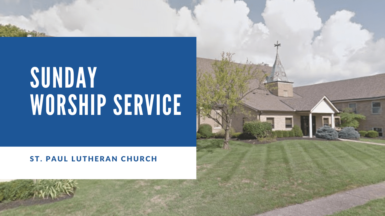 Worship Service: December 19, 2021 - St. Paul Lutheran Church, Reading, OH